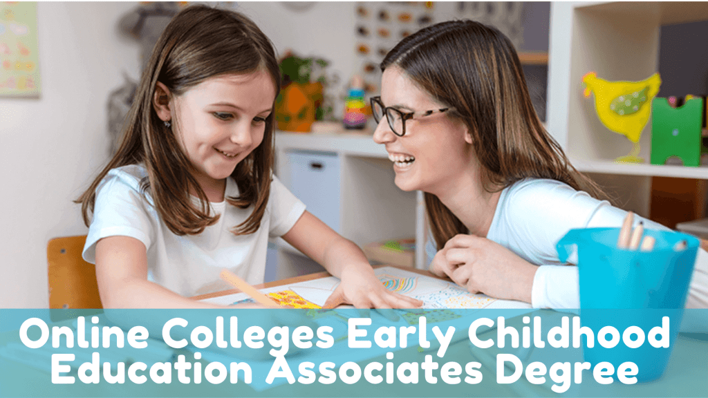 Pursuing An Online Colleges Early Childhood Education Associates Degree 